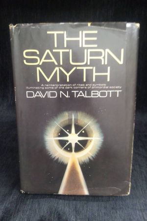The Saturn Myth: A Reinterpretation of Rites and Symbols Illuminating ...