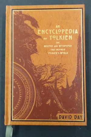 An Encyclopedia of Tolkien: The History and Mythology That Inspired ...